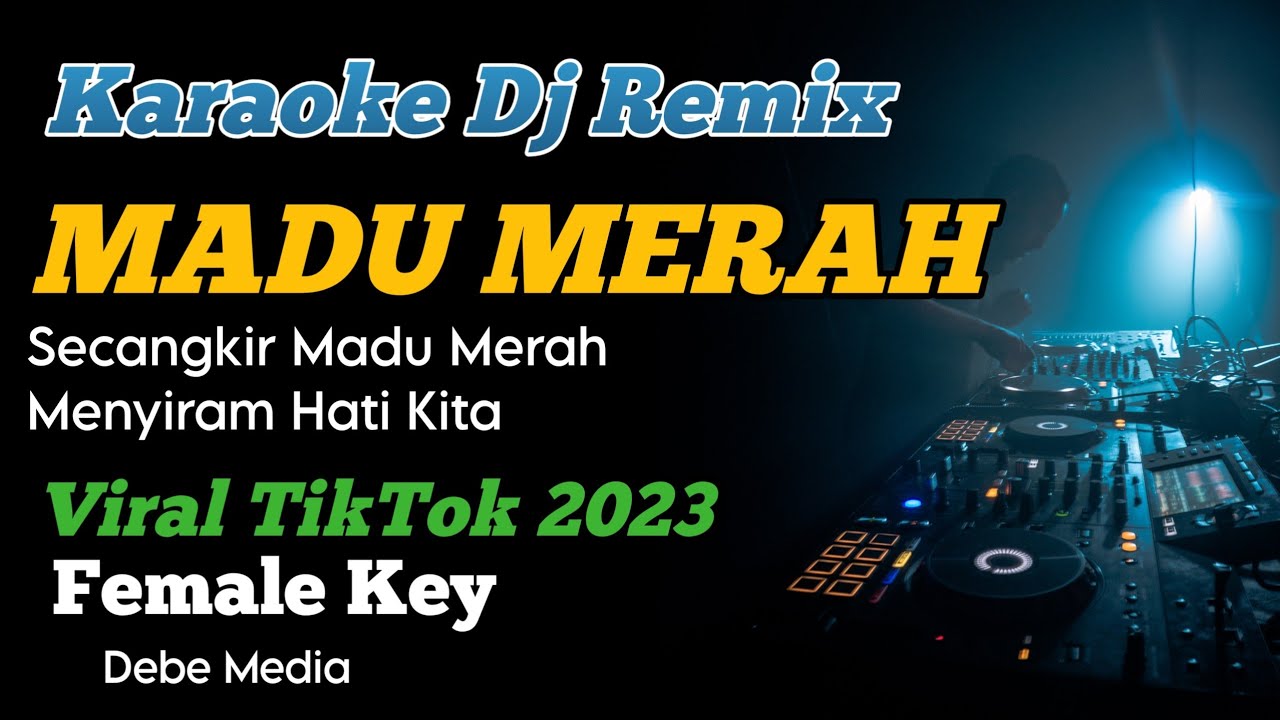 DJ MADU MERAH KARAOKE REMIX FEMALE KEY VIRAL TIKTOK 2023 - YouTube
