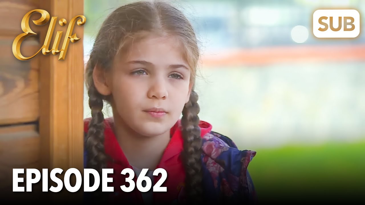 Elif Episode 362 | English Subtitle - YouTube