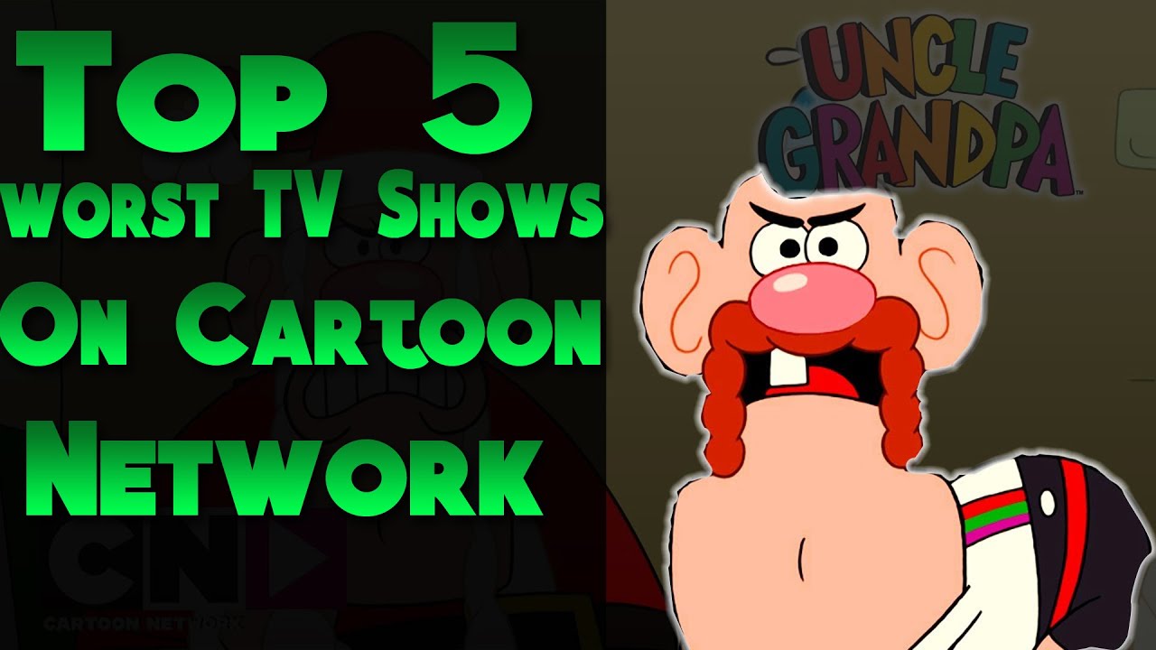 Top 5 Worst Television Shows On Cartoon Network - YouTube