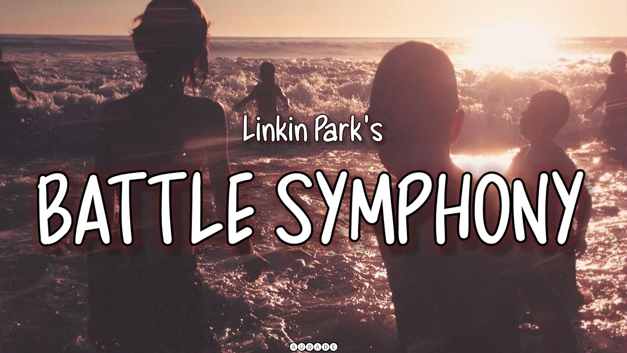 BATTLE SYMPHONY:- Linkin Park (lyrics) #battlesymphony #linkinpark # ...