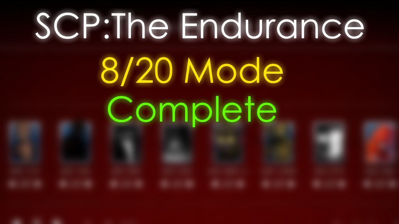 8/20 Mode Complete! | SCP: The Endurance - YouTube