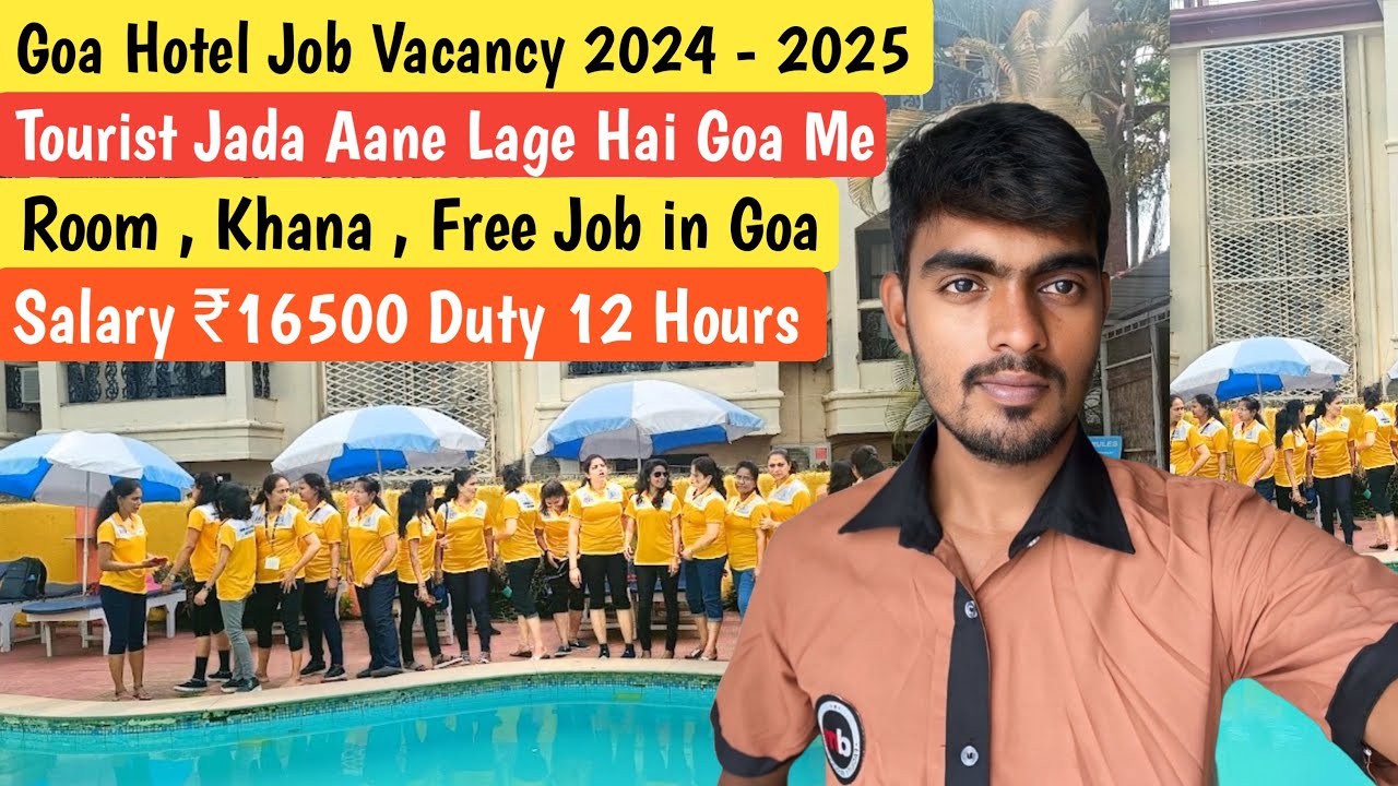 Goa Hotel Job Vacancy 2024-2025 | Room Khana Free Job in Goa | Salary ...