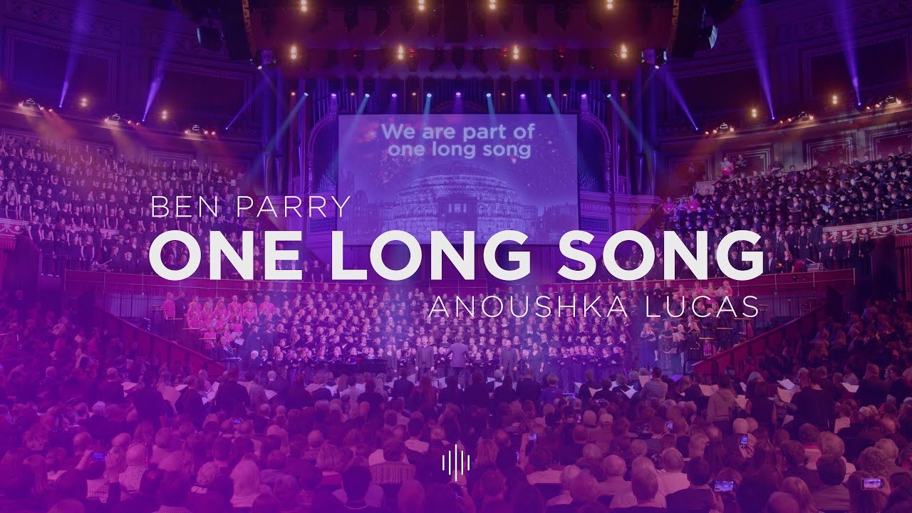 One Long Song (Ben Parry & Anoushka Lucas) - Live at the Royal Albert ...