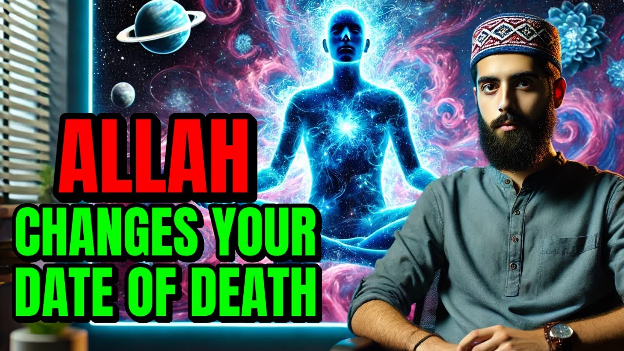 ALLAH CHANGES YOUR DATE OF DEATH WHEN YOU DO THIS ! - YouTube