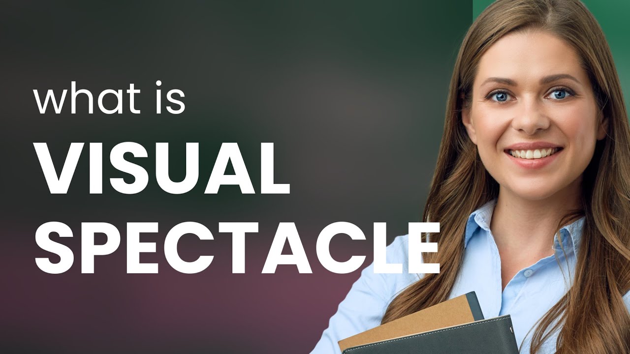 Understanding "Visual Spectacle": A Guide to English Phrases - YouTube