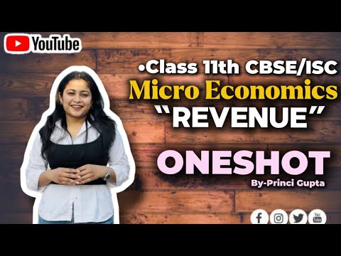 ONESHOT | REVENUE | MICRO ECONOMICS | CLASS 11TH CBSE/ISC | PRINCI ...