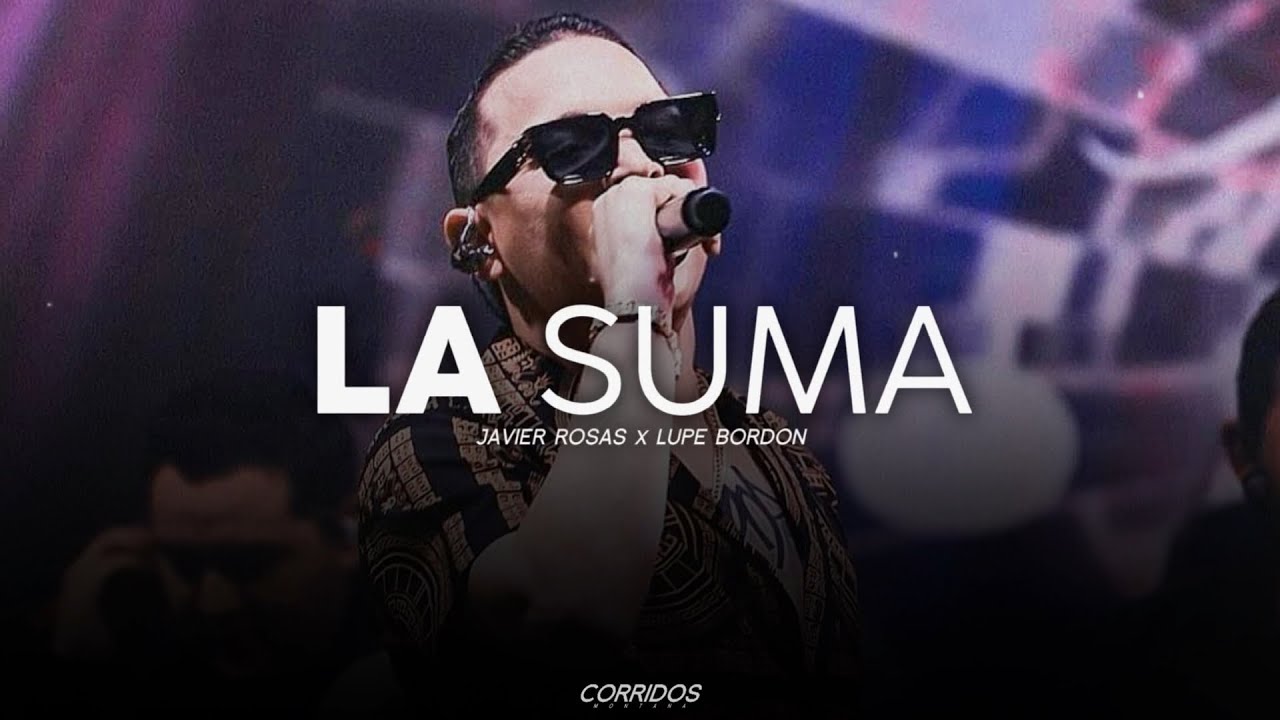 Javier Rosas Lupe Bordon - La Suma | LETRA 2024 - YouTube