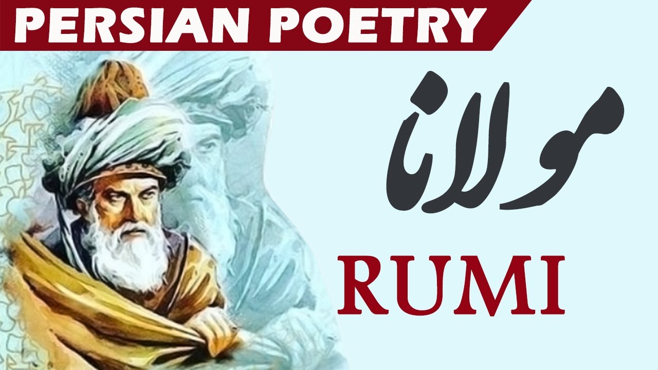Persian Poetry with Translation - Rumi مولانا - YouTube
