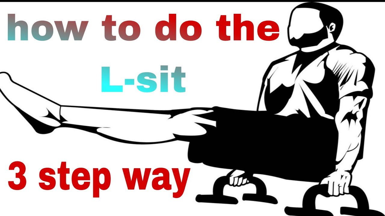 How to do the L-sit, calisthenics. Only 3-step way. - YouTube