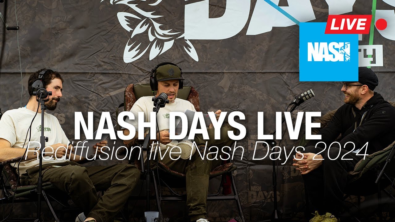 Rediffusion du live des Nash Days 2024 - Nash Tackle France - YouTube
