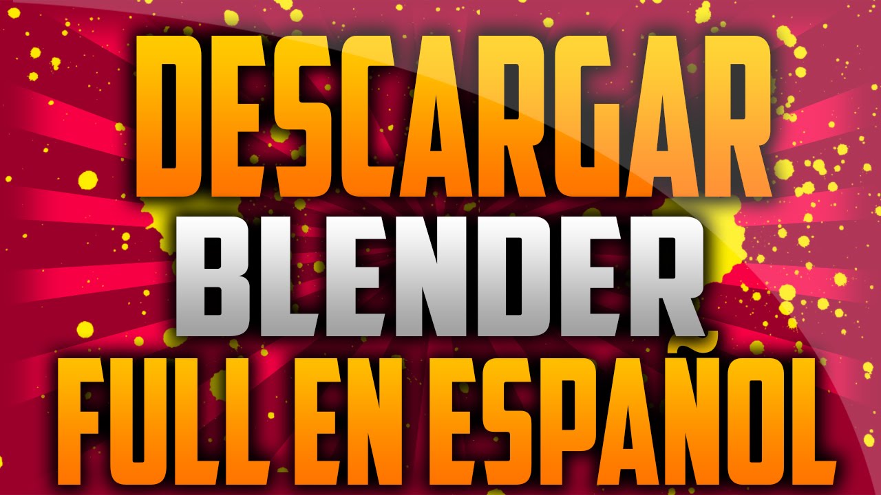 Como Descargar Blender 2.69 [Full+Addons] [HD] 2015 - YouTube