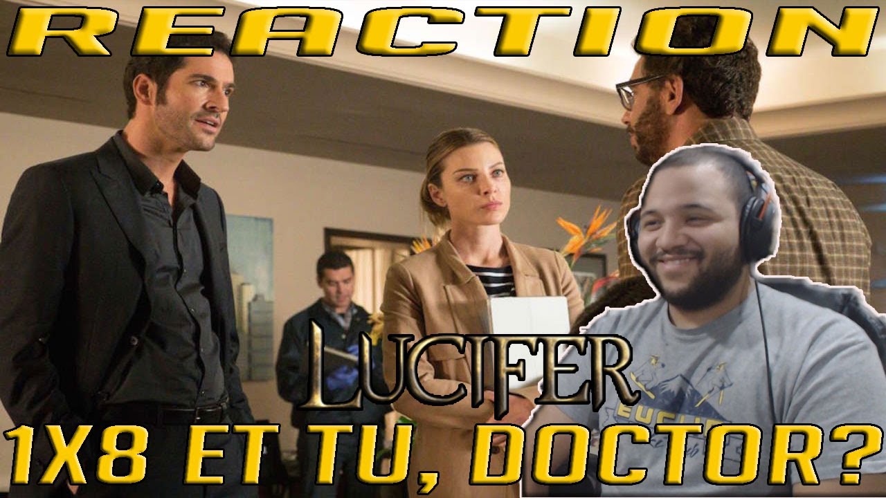 LUCIFER 1x8 "Et Tu, Doctor?" REACTION!! - YouTube