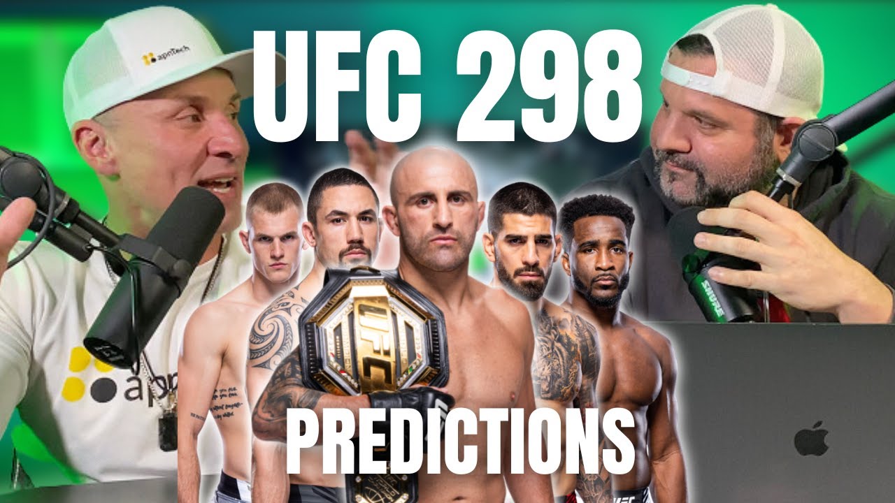 UFC 298 Main Card Preview & Prediction | Alexander Volkanovski v. Ilia ...