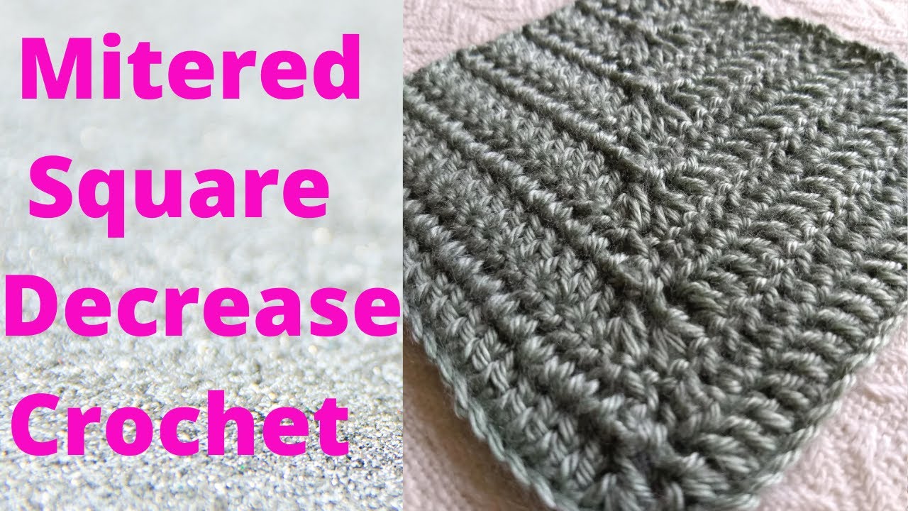 How to Make a Mitered Square with Double Crochet (DC) Decreases - YouTube