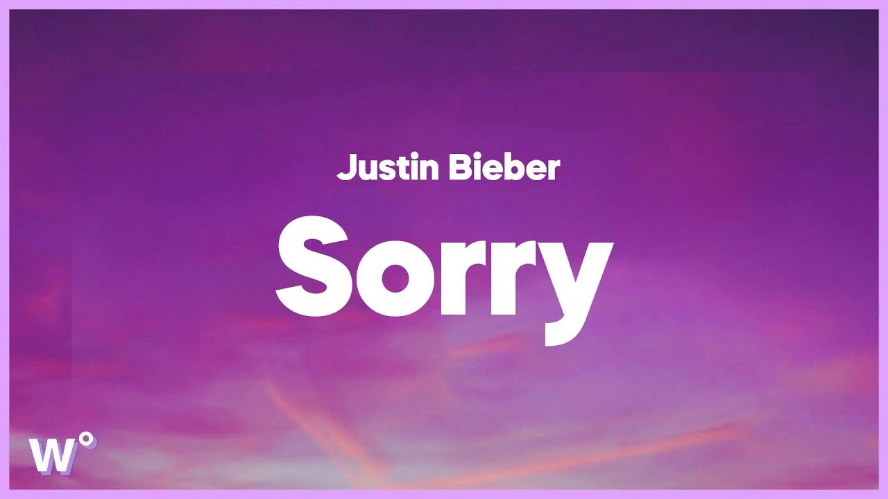 Justin Bieber - Sorry (Lyrics) - YouTube