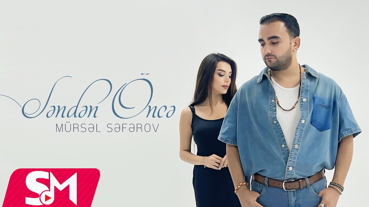 Mursel Seferov - Senden Önce 2025 (Official Music Video) - YouTube