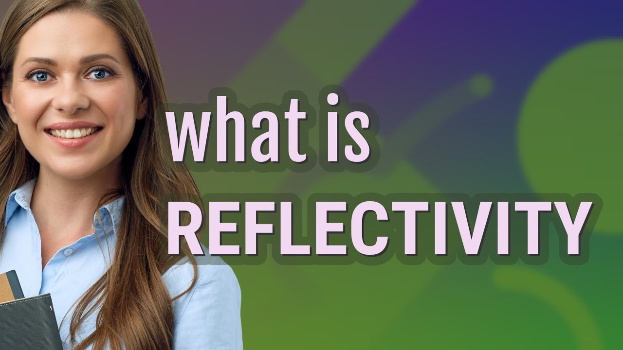 Reflectivity | meaning of Reflectivity - YouTube