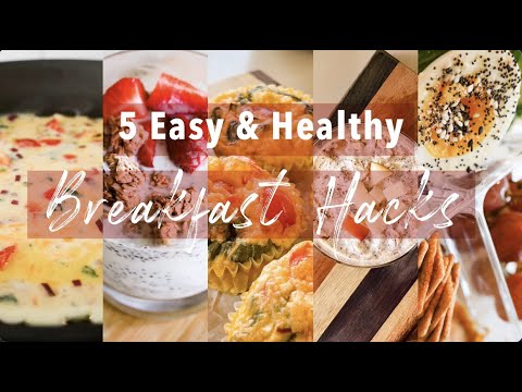 5 Easy, Fast & Healthy Breakfast Hacks - YouTube