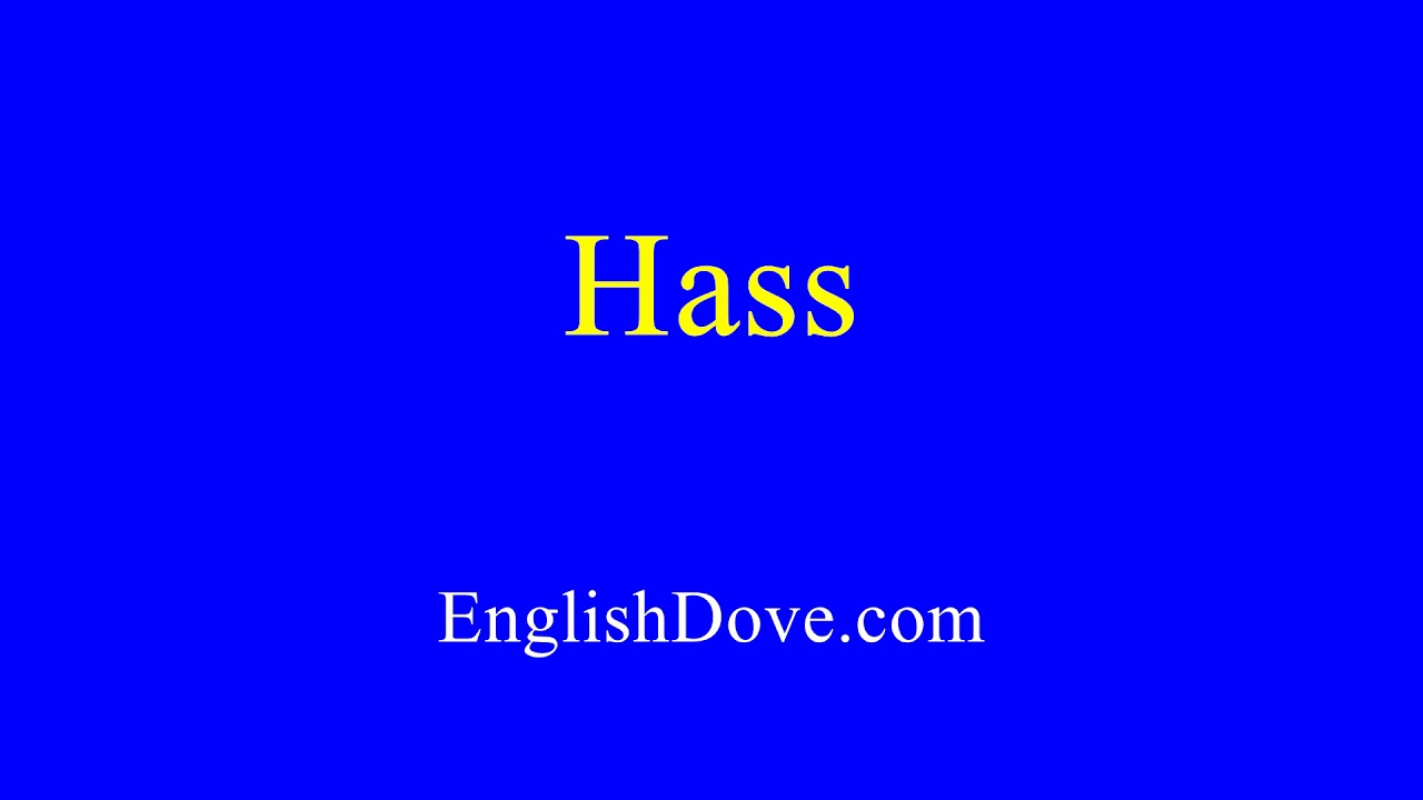 How to pronounce Hass in American English. - YouTube
