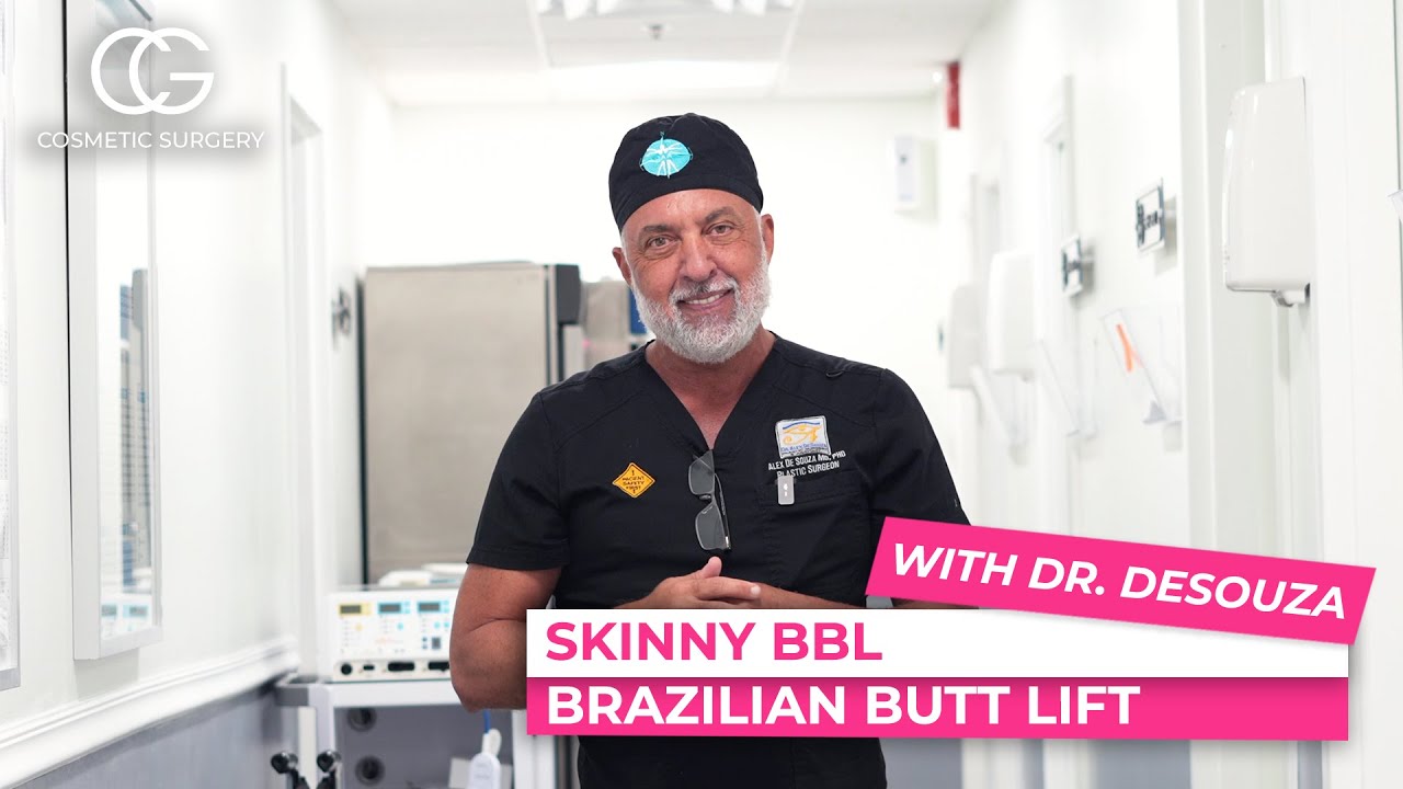 What's a skinny BBL? - Dr. DeSouza - CG Cosmetic Surgery Miami - YouTube