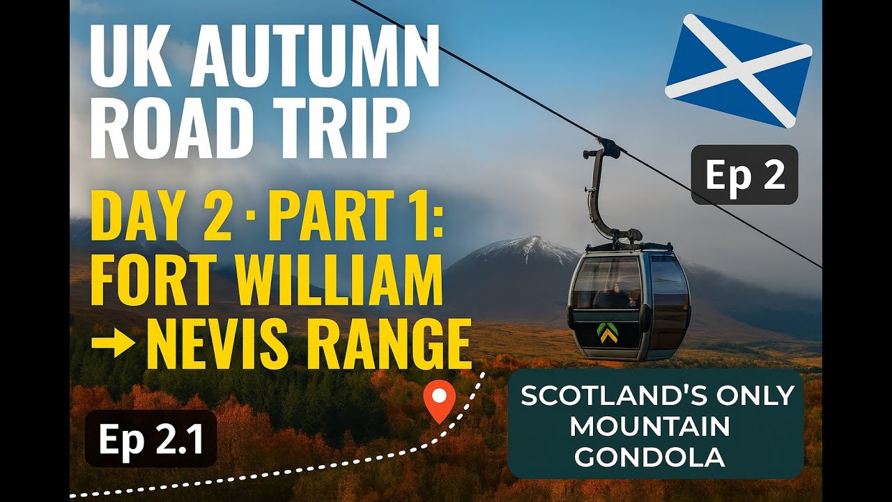 Family Adventure in Scotland: Exploring Ben Nevis & Nevis Range Gondola ...