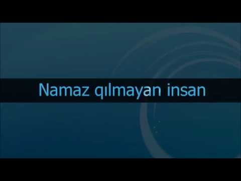 Adil Rəcəbov׃ Namaz qılmayan insan Adil Recebov