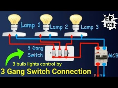 3 bulb lights control by 3 gang switch connection - YouTube