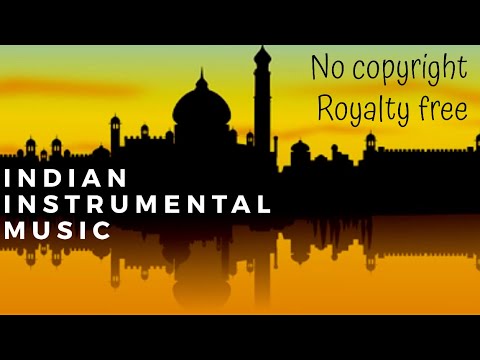 INDIAN INSTRUMENTAL MUSIC- no copyright- royalty free - RELAXATION AND ...