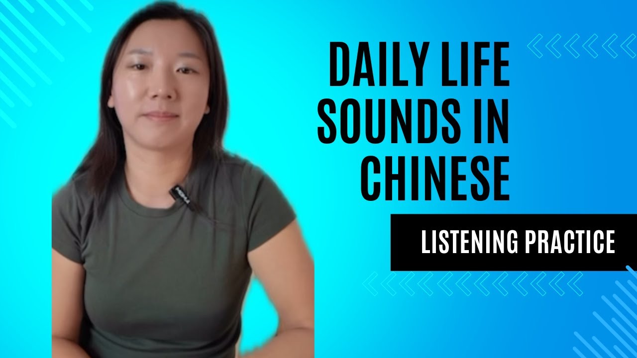 Daily Life Sounds in Chinese: Improve Your Listening and Vocabulary ...