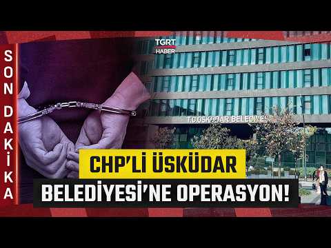 Üsküdar Belediyesi'ne Operasyon! Çok Sayıda Gözaltı Var - TGRT Haber