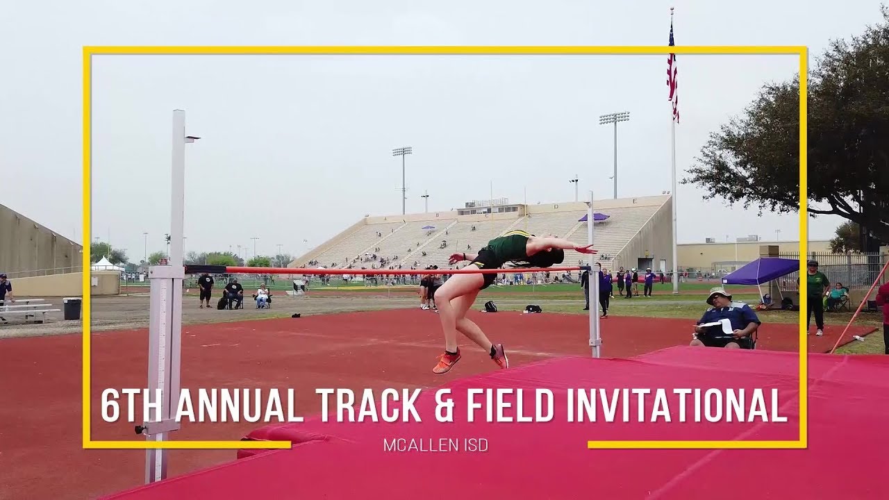 Invitational Track & Field Meet creates excitement! | McAllen ISD - YouTube
