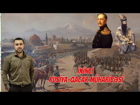 AZƏRBAYCAN TARİXİ DƏRS 45 | II RUSİYA-QACAR MÜHARİBƏSİ