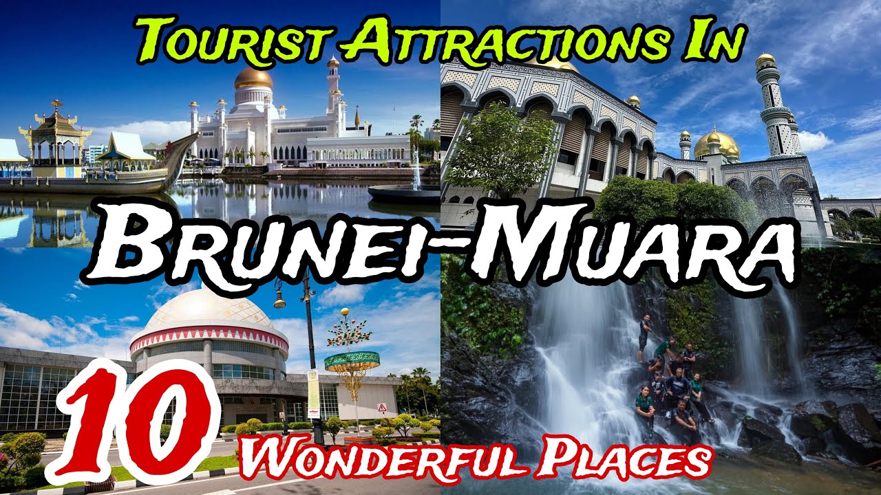 Top 10 Best Places to Visit in Brunei-Muara District 😍 | Brunei 🇧🇳 ...