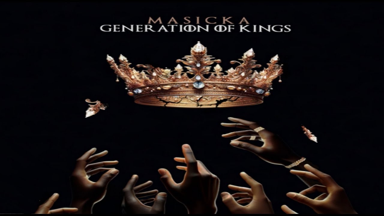 MASICKA - GENERATION OF KINGS FULL ALBUM - YouTube