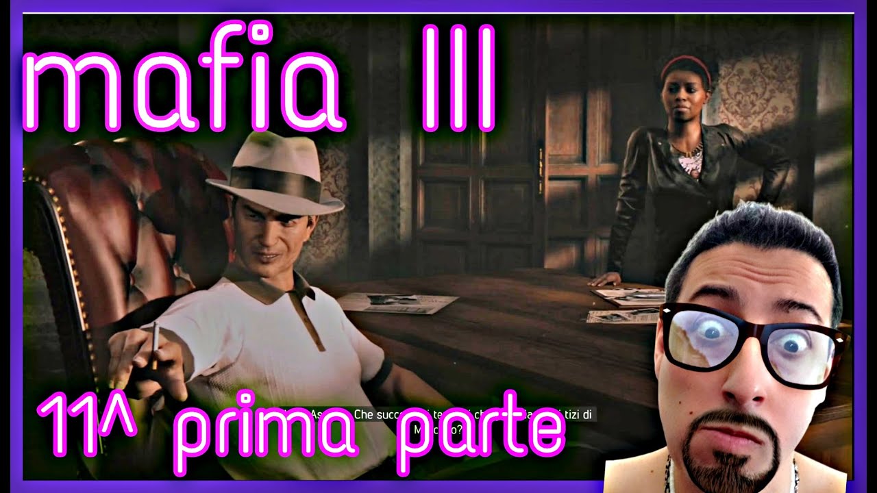 Mafia 3 - Gameplay ITA Walkthrough #11- #mafia3 #gameplayita BAYOU ...
