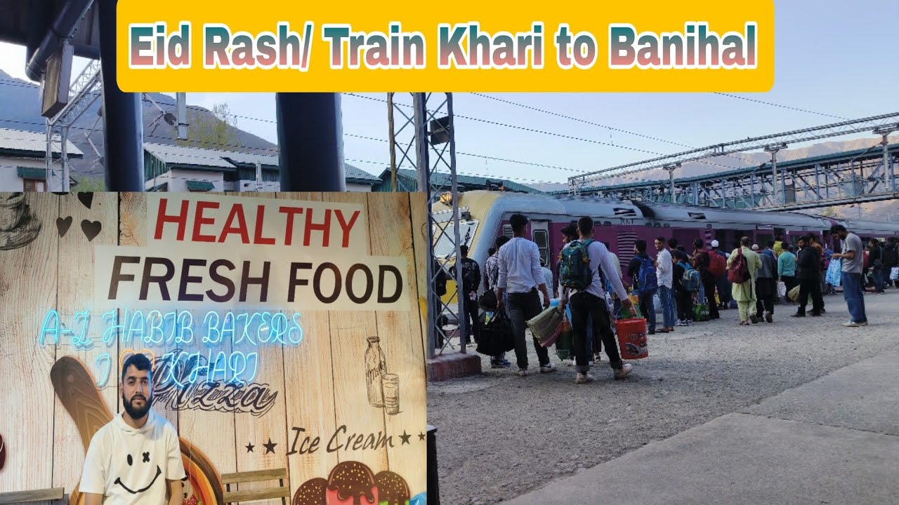 Eid k pehle din Market mai rush/ Khari to Banihal by train. - YouTube