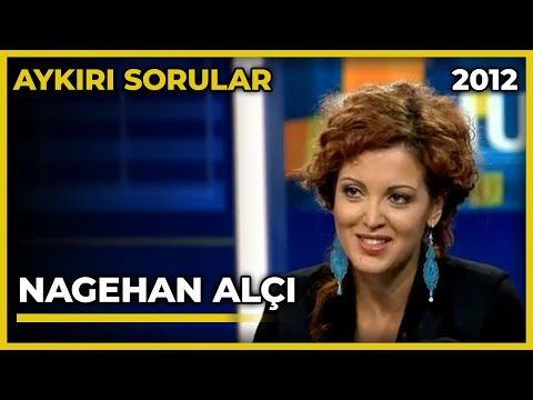 Aykırı Sorular: Nagehan Alçı - 10.09.2012