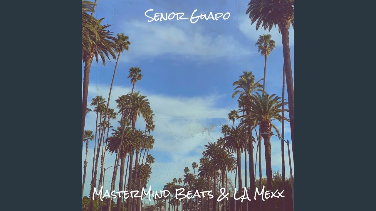 Senor Guapo - YouTube