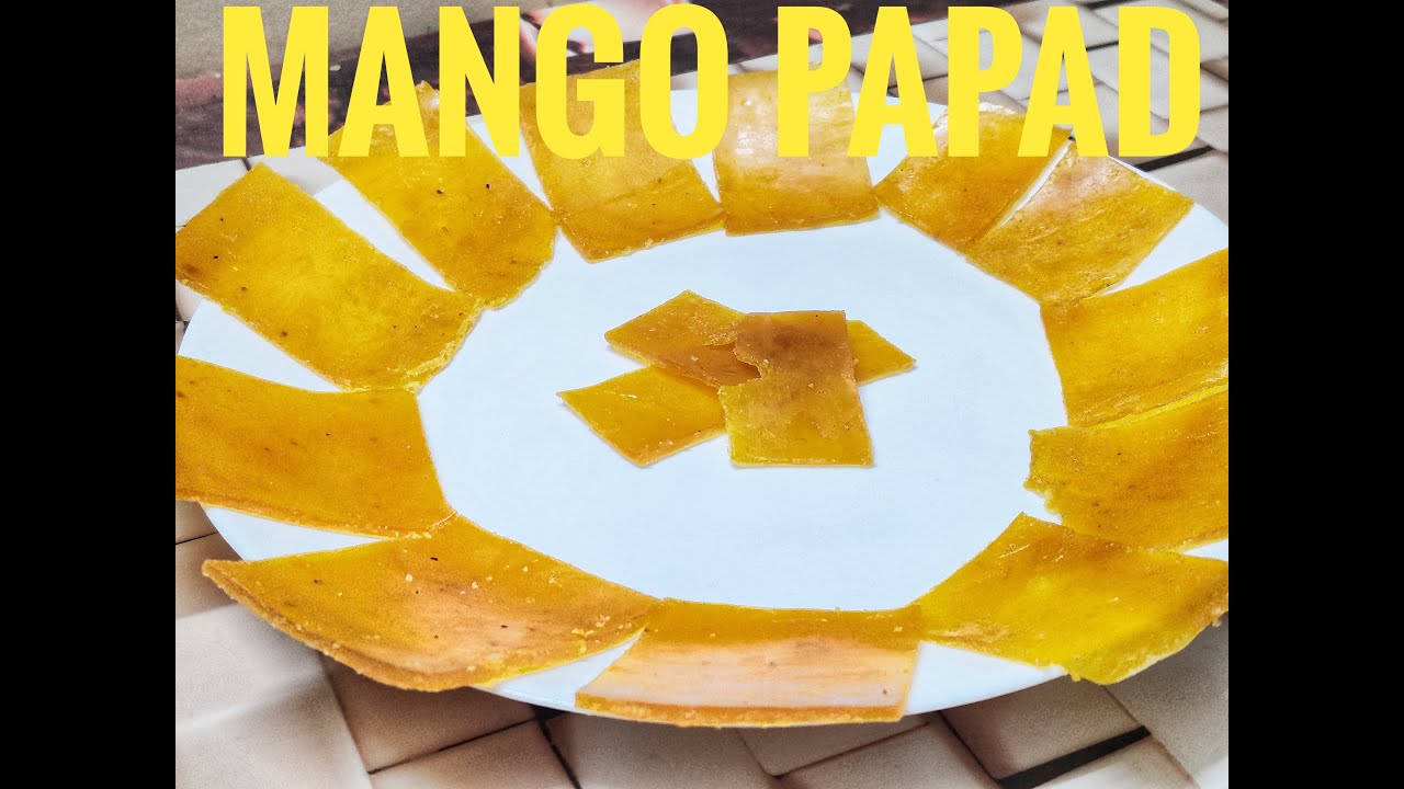 Mango Papad | Mango Sheets | Homemade Aam Papad - YouTube