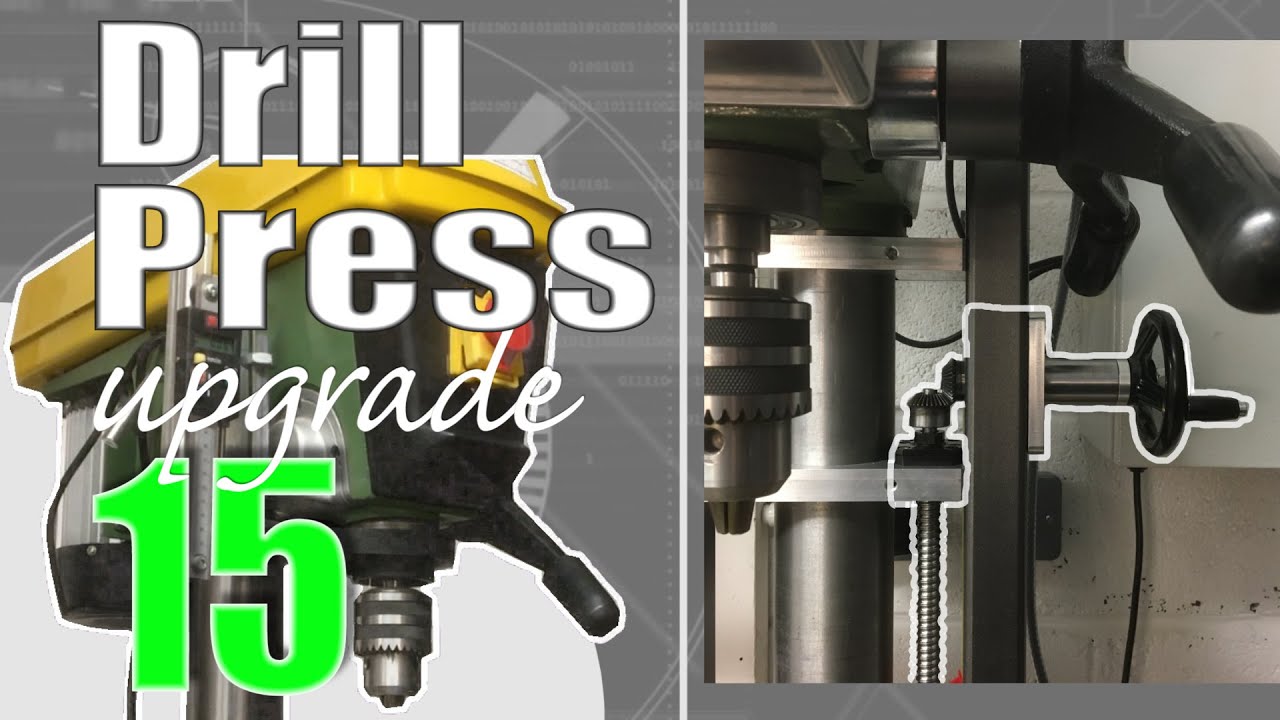 Ep15: Drill Press Upgrade | Z mech finished - YouTube