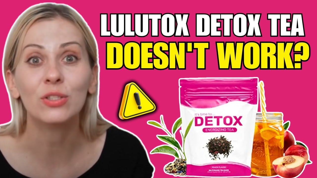 LULUTOX DETOX TEA REVIEW ((⛔EXPOSED⛔)) What I Found About Lulutox Tea – Lulutox Detox Tea The ...