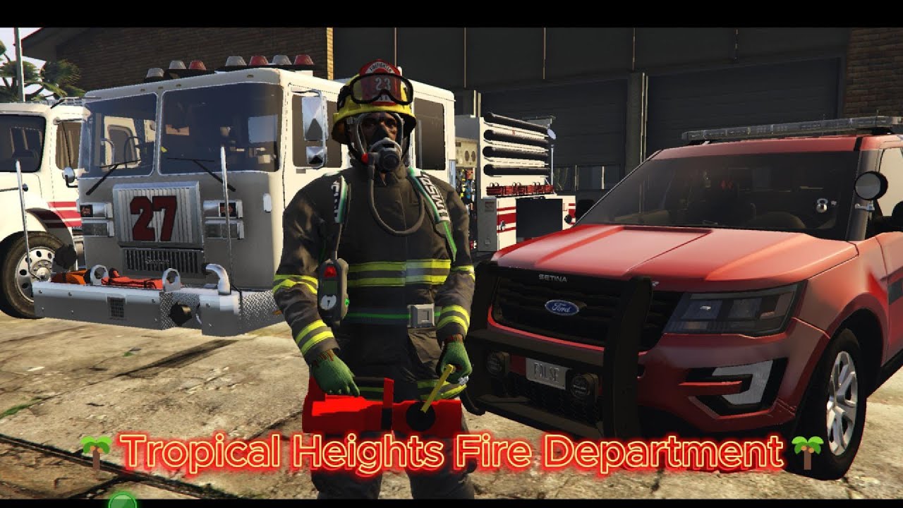 🌴TROPICAL HEIGHTS RP🌴 IS LOOKING FOR A NEW FIRE CHIEF AND FIREFIGHTERS👨 ...
