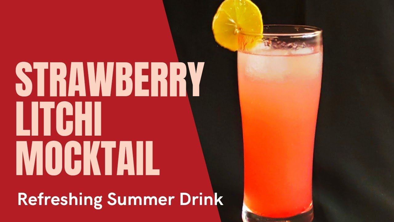 Strawberry Litchi Mocktail | Litchi Mocktail | Litchi Juice recipe ...