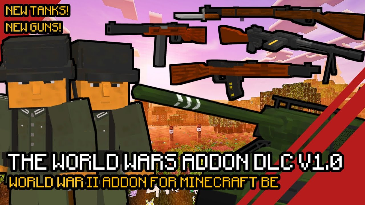WW2 - The World Wars Addon V1.0 DLC Release! WW2 Addon for MCPE/BE 1.21 ...