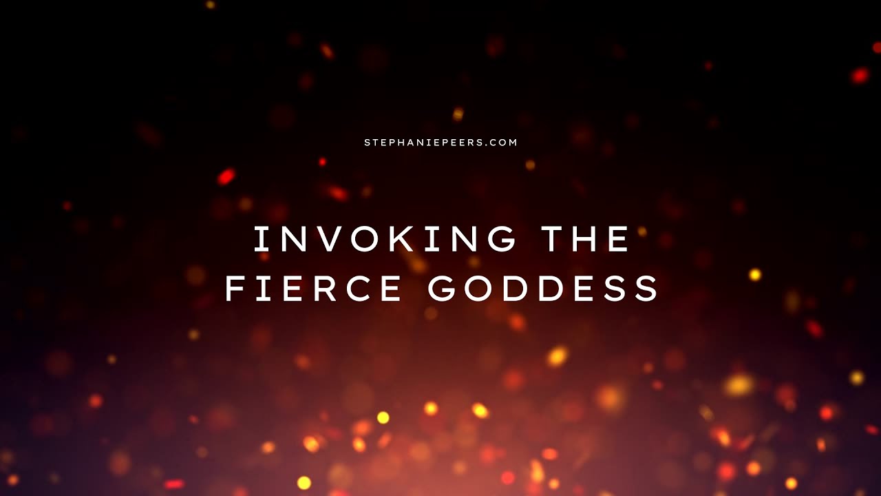 Be Fierce | Kundalini Exercise to Invoke the Fierce Goddess Within ...