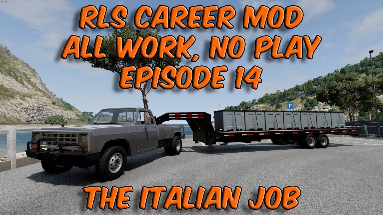 RLS Career Mod All Work, No Play Episode 14 The Italian Job - YouTube