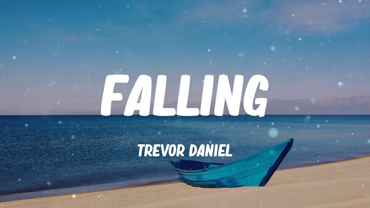 Trevor Daniel - Falling (Lyric video) - YouTube