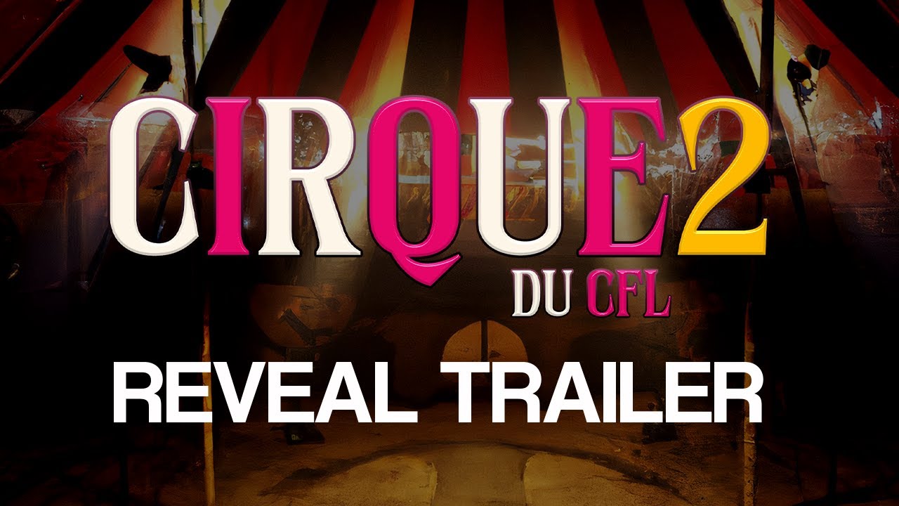 Cirque Du Cfl 2 Reveal Trailer by @TervEdits - YouTube