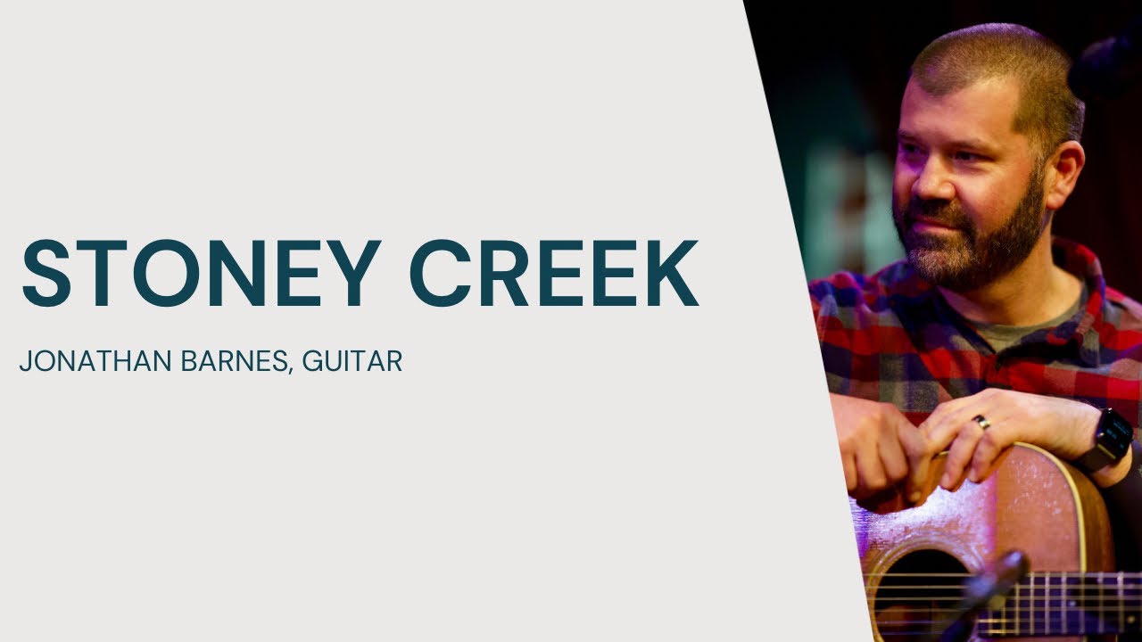 Stoney Creek | Jonathan Barnes, guitar - YouTube