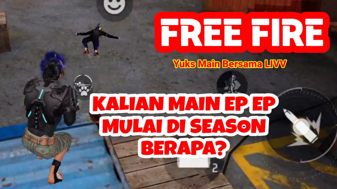 KALIAN MAIN EP EP MULAI SEASON BERAPA ⁉️ @LIVVROBERT - YouTube